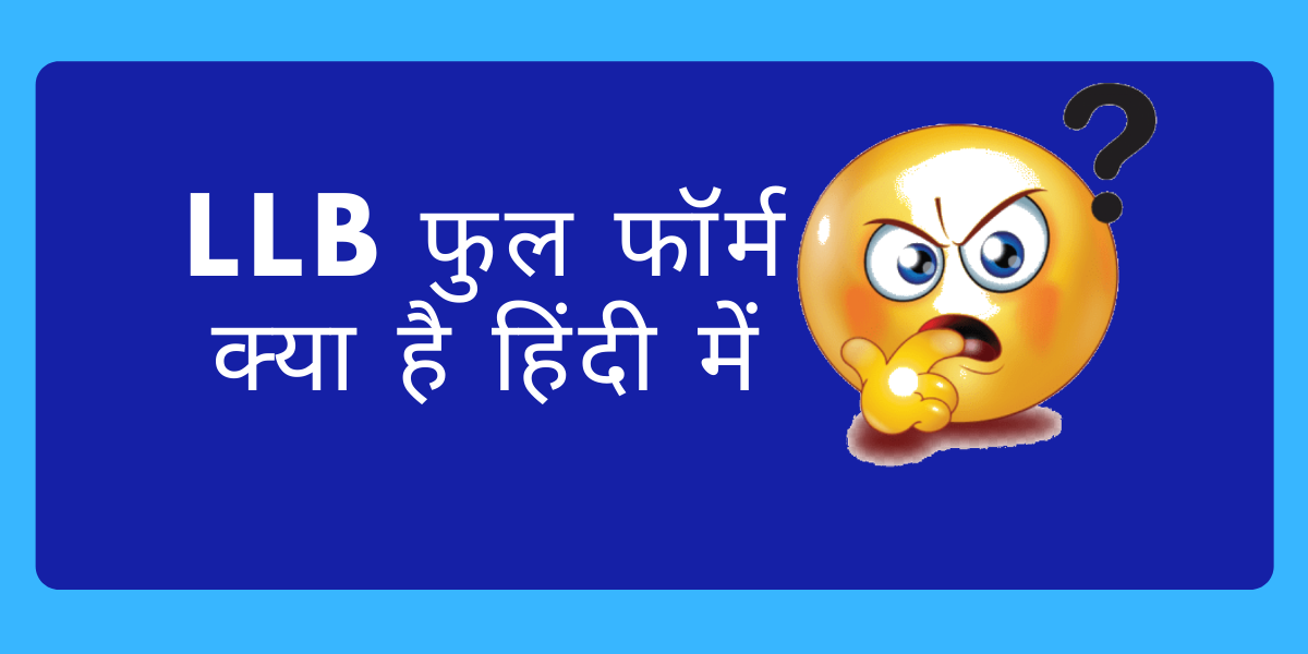 LLB Full Form In Hindi Full Form LLB LLB Full Form In Hindi Full Form LLB